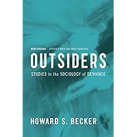 Outsiders, Studies in the Sociology of Deviance.: Becker, Howard S ...
