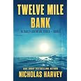 Amazon.com: Twelve Mile Bank (Aj Bailey Adventure): 9781959627012 ...