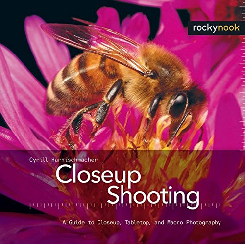 Amazon.com: Closeup Shooting: A Guide to Closeup, Tabletop and Macro ...