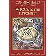 Cunningham's Encyclopedia of Wicca in the Kitchen: Cunningham, Scott ...