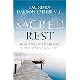 Sacred Rest: Recover Your Life, Renew Your Energy, Restore Your Sanity ...