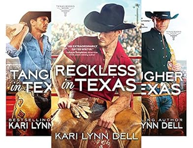 Reckless in Texas (Texas Rodeo Book 1) - Kindle edition by Kari Lynn ...