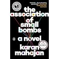 The Association of Small Bombs: A Novel: Mahajan, Karan: 9780143109273 ...