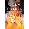 House of Names: A Novel: Toibin, Colm: 9781501140228: Amazon.com: Books