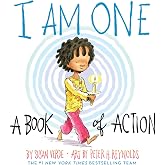 I Am One: A Book of Action (I Am Books): Verde, Susan, Reynolds, Peter ...