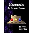 Mathematics for Computer Science: Lehman, Eric, Leighton, F Thomson ...