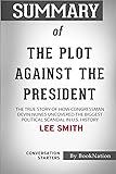 The Plot Against the President: The True Story of How Congressman Devin ...
