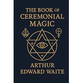 Amazon.com: Ceremonial Magic & The Power of Evocation: 9781561841974 ...