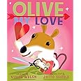 Olive, My Love: Walsh, Vivian, Seibold, J.otto: 9780152047207: Books ...