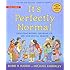It's Perfectly Normal: Changing Bodies, Growing Up, Sex, and Sexual ...