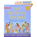 It's Perfectly Normal: Changing Bodies, Growing Up, Sex, and Sexual ...