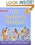 It's Perfectly Normal: Changing Bodies, Growing Up, Sex, and Sexual ...