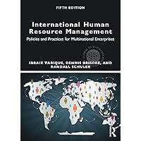 International Human Resource Management: Policies and Practices for ...