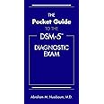 The Pocket Guide to the DSM-5(TM) Diagnostic Exam: Abraham M. Nussbaum ...
