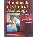 Handbook of Clinical Audiology: 9781451191639: Medicine & Health ...