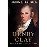 Henry Clay: The Essential American: Heidler, David S., Heidler, Jeanne ...