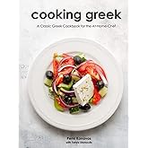 Cooking Greek: A Classic Greek Cookbook for the At-Home Chef: Kanavos ...