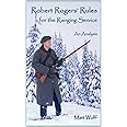 Robert Rogers’ Rules for the Ranging Service: Wulff, Matt ...