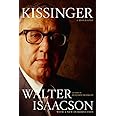 Kissinger: A Biography: Isaacson, Walter: 9780743286978: Amazon.com: Books