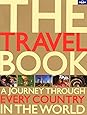 The Travel Book: A Journey Through Every Country in the World (Lonely ...