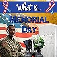 What is Memorial Day - Children's Book on Memorial Day, Observe and ...