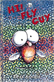 Hi, Fly Guy! (Fly Guy #1), 1: Hi, Fly Guy!: 01 : Arnold, Tedd: Amazon ...