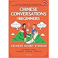 Chinese Conversations for Beginners: Mandarin Learning with ...
