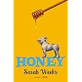 Honey: Weeks, Sarah: 9780545465571: Amazon.com: Books