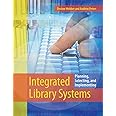Amazon.com: Integrated Library Systems: Planning, Selecting, and ...