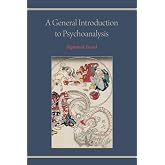 A General Introduction to Psychoanalysis: Freud, Sigmund: 9781484156803 ...