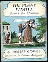 The Penny Fiddle: Poems for Children by Robert Graves | LibraryThing