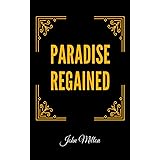 Paradise Lost and Paradise Regained (Signet Classics): Milton, John ...