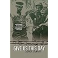 Amazon.com: Give Us This Day: 9780393319217: Stewart, Sidney: Books