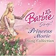 Barbie Sings!: The Princess Movie Song Collection: Barbie ...