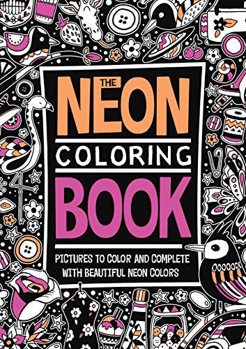 The Neon Coloring Book: Merritt, Richard, Hillier, Amanda, French ...