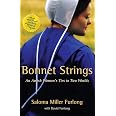 Bonnet Strings: An Amish Woman's Ties to Two Worlds: Miller Furlong ...