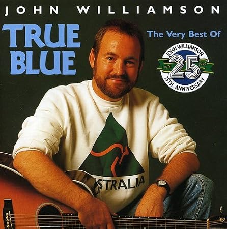 John Williamson True Blue The Best Of Au Music