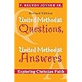 United Methodist Questions, United Methodist Answers, Revised Edition ...