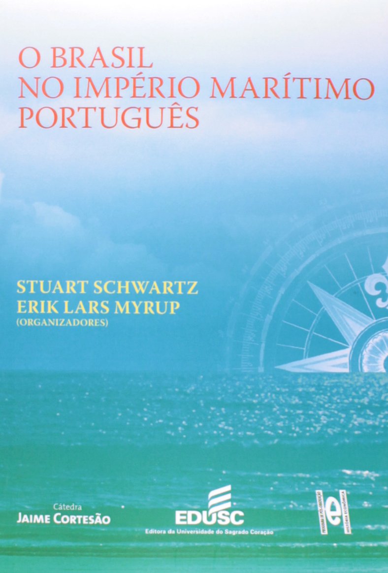 O Brasil No Imperio Maritimo Português PDF Stuart Schwartz