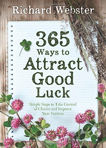 Amazon.com: 365 Ways to Attract Good Luck: Simple Steps to Take Control ...