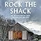 Rock the Shack: Architecture of Cabins, Cocoons and Hide-outs: The Architecture of Cabins ...