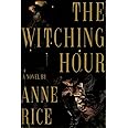 Amazon.com: The Witching Hour: 9780394587868: Rice, Anne: Books