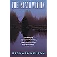 The Island Within: Nelson, Richard: 9780679732396: Amazon.com: Books