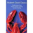 Elizabeth David Classics : Mediterranean Food', 'French Country Cooking ...