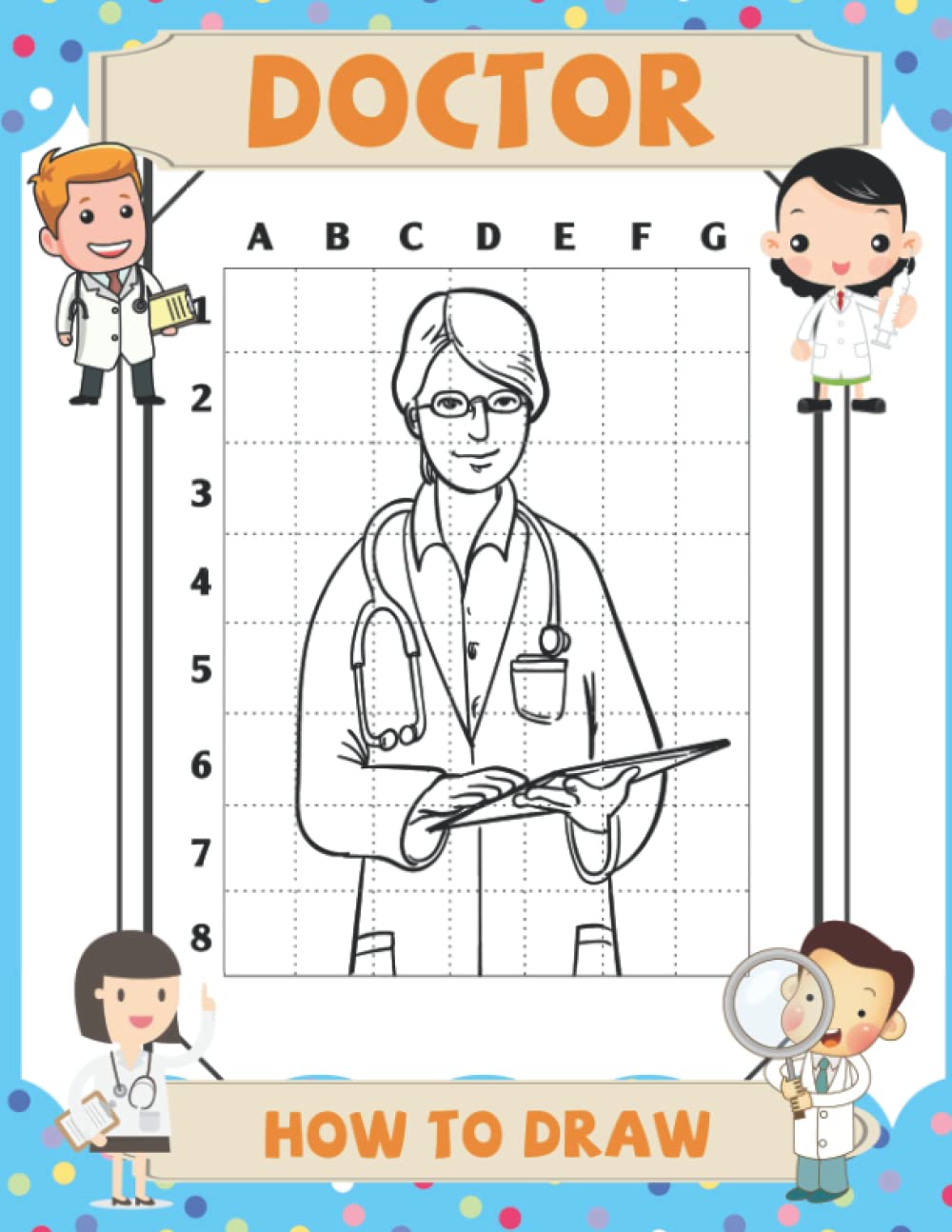 Mua How To Draw Doctor: Learn to Draw Step-by-Step With Drawing ...