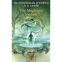 The Chronicles of Narnia: Book one; The Magician's Nephew: C. S. Lewis ...
