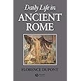Daily Life in Ancient Rome: Dupont, Florence: 9780631193951: Amazon.com ...