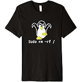 Amazon.com: Tux Linux Penguin Sudo Rm Rf | Programmer Developer Hacker T-Shirt : Clothing, Shoes ...