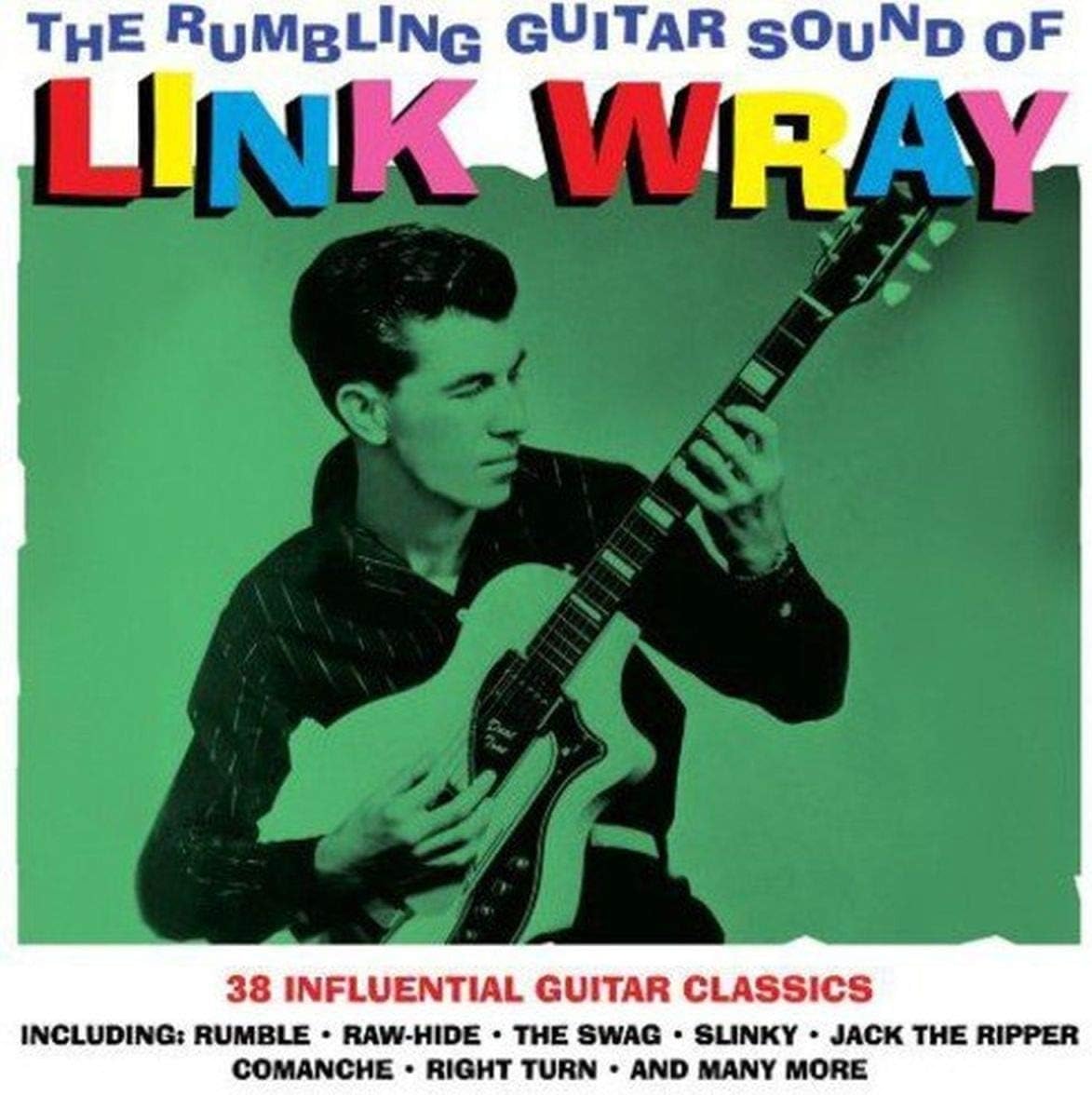 The Rumbling Guitar Sound Of Link Wray by Link Wray: Amazon.co.uk: Music