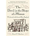 The Devil in the Shape of a Woman:... by Karlsen, Carol F.